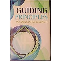 Guiding Principles - The Spirit of Our Traditions: anonymous ...