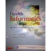 Health Informatics: An Interprofessional Approach: 9780323711968 ...