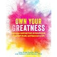 Own Your Greatness: Overcome Impostor Syndrome, Beat Self-Doubt, and ...