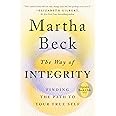 The Way of Integrity: Finding the Path to Your True Self (Oprah's Book ...