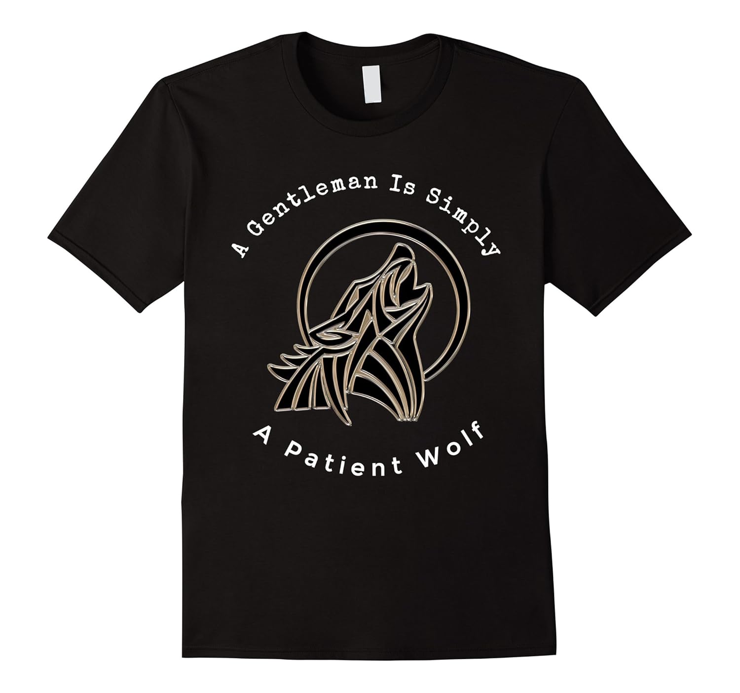 A Gentleman Is Simply A Patient Wolf Funny Wolves T-Shirt-Art – Artvinatee