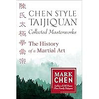 Amazon.com: Chen Style Taijiquan Collected Masterworks: The History of a Martial Art ...