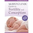 Mayo Clinic Guide to Fertility and Conception: Jani R. Jensen ...
