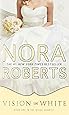 Vision In White (Bride Quartet, Book 1): Nora Roberts: 9780515150643: Amazon.com: Books