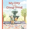 My Day With Gong Gong: Yee, Sennah, Chen, Elaine: 9781773214290: Amazon ...