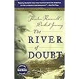 Amazon.com: The River of Doubt: Theodore Roosevelt's Darkest Journey ...