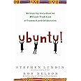 Ubuntu!: An Inspiring Story About an African Tradition of Teamwork and ...