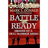Amazon.com: Battle Ready: Memoir of a Navy SEAL Warrior Medic ...