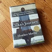 Cilka's Journey: The sequel to The Tattooist of Auschwitz: Morris ...
