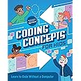 Coding Concepts for Kids: Learn to Code Without a Computer: Lynn, Randy: 9781647392352: Books