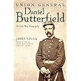 Union General Daniel Butterfield: A Civil War Biography: Pula, James S ...
