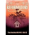 Amazon.com: The Reformatory: A Novel: 9781982188344: Due, Tananarive: Books