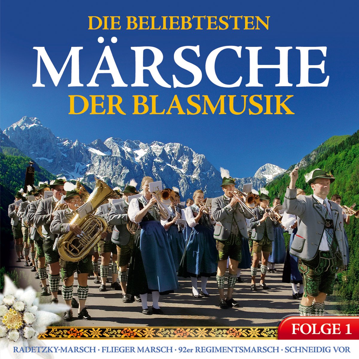 Die beliebtesten Märsche der Blasmusik; Flieger Marsch; Zauber der ...