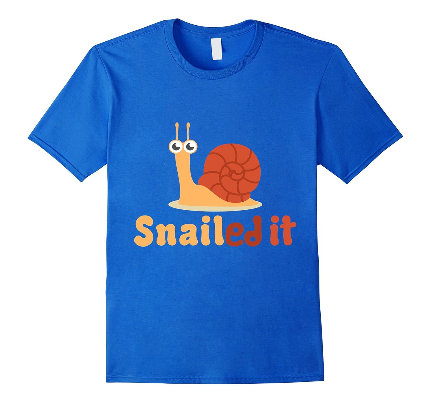 Snailed It Cute Snail Slow Nailed Success Funny Cute T-Shirt-CL – Colamaga