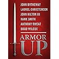 Armor Up: John Bytheway, Laurel Christensen, John Hilton III, Hank ...
