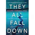 Amazon.com: They All Fall Down: A Thriller: 9780765398147: Hall, Rachel ...