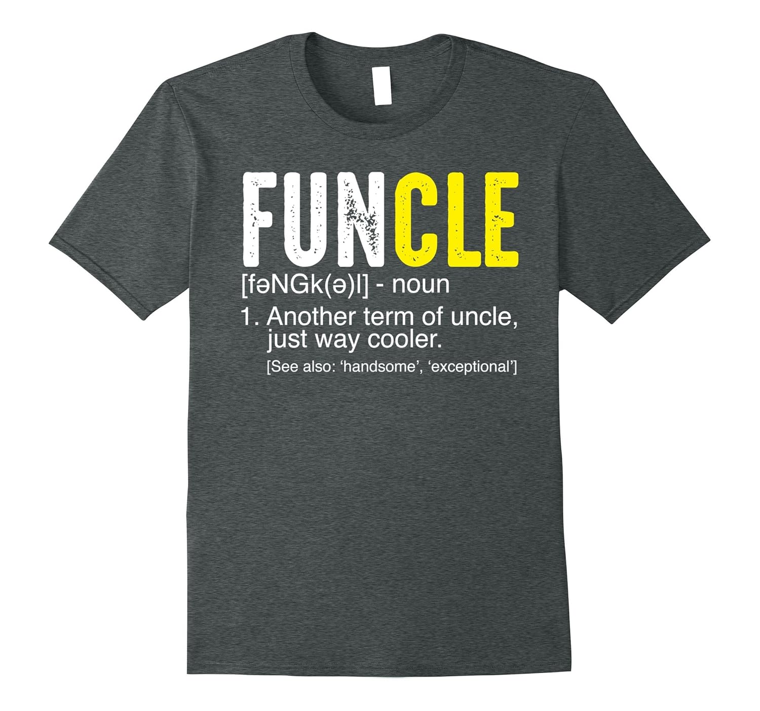 Mens Funcle Definition The Fun Uncle Funny Tshirt-CL – Colamaga