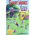 Smart Moves: Why Learning Is Not All in Your Head: Carla Hannaford ...