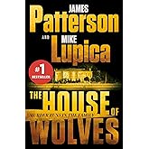 Amazon.com: The House of Wolves: A Thriller: 9780316404297: Patterson ...
