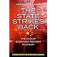 The State Strikes Back: The End of Economic Reform in China?: Lardy ...