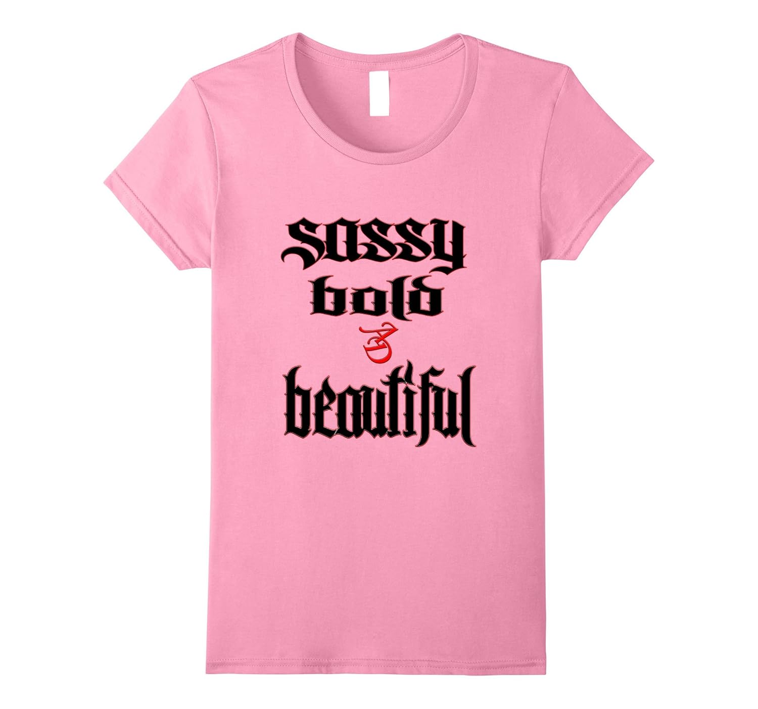 Sassy Bold & Beautiful T-Shirt-T-Shirt – Managatee