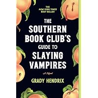 Amazon.com: The Southern Book Club's Guide to Slaying Vampires: A Novel ...