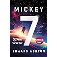 Mickey7 (Mickey7, 1): Ashton, Edward: 9781250875280: Amazon.com: Books