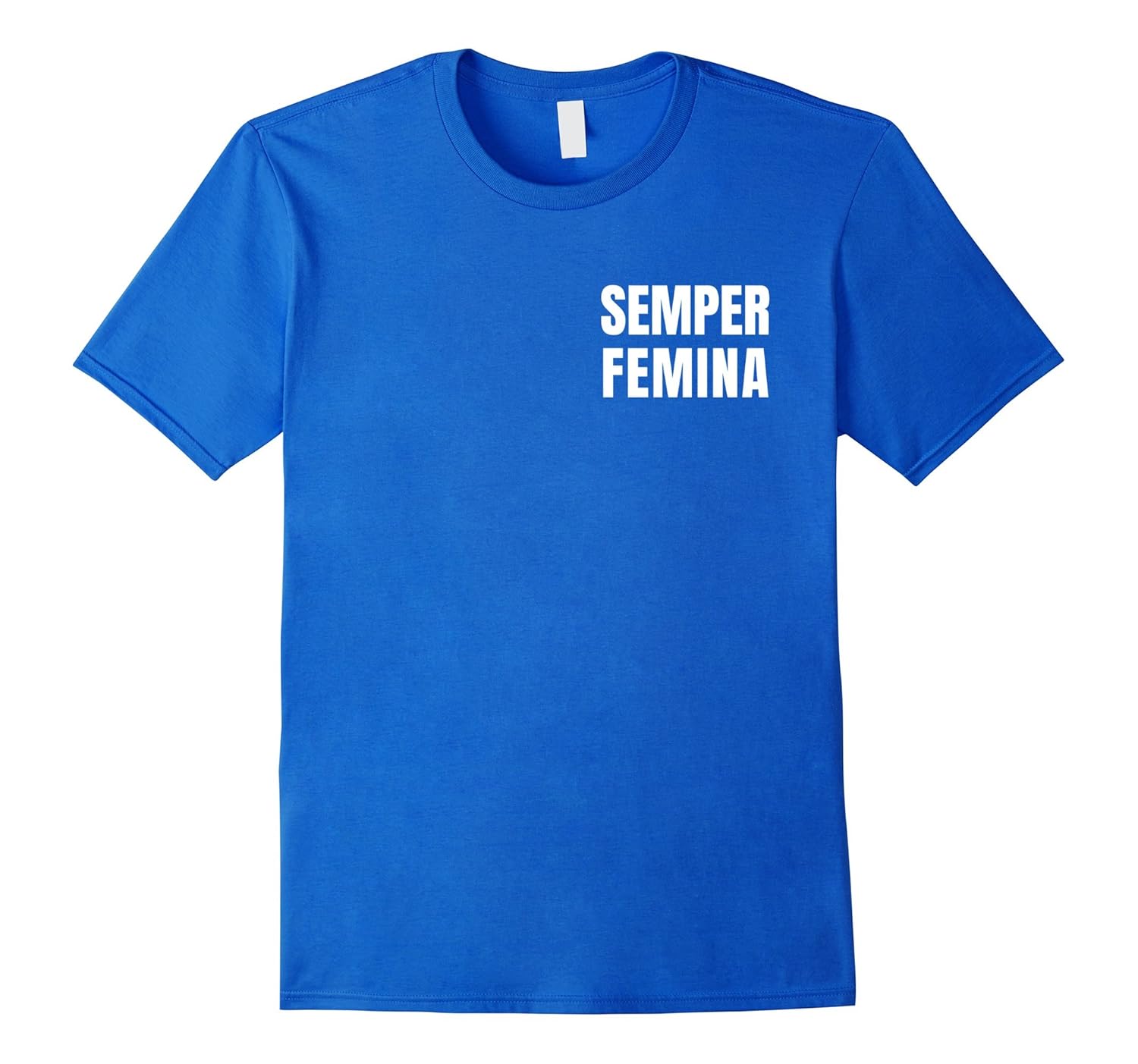 Semper Femina T-Shirt Feminist Latin Strong Woman-4LVS