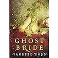 Amazon.com: The Ghost Bride: A Novel: 9780062227324: Choo, Yangsze: Books