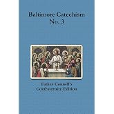 Baltimore Catechism and Mass No. 3: The Text of the Official Revised ...