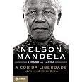 A cor da liberdade: Os anos de presidência | Amazon.com.br