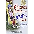Chicken Soup for the Kid's Soul: Stories of Courage, Hope and Laughter ...