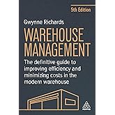 Warehouse Management: A Complete Guide to Improving Efficiency and ...
