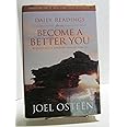Daily Readings from Become a Better You: 90 Devotions for Improving Your Life Every Day: Osteen ...