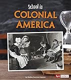 School in Colonial America (Welcome Books: Colonial America): Mark ...