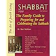 Shabbat, 2nd Edition: The Family Guide to Preparing for and Welcoming ...
