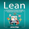 Lean: The Ultimate Guide to Lean Six Sigma, Lean Enterprise, and Lean ...