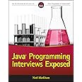 Java Programming Interviews Exposed: Markham, Noel: 9781118722862: Amazon.com: Books