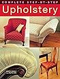 Complete Step-by-Step Upholstery: David Sowle, Ruth Dye: 9781843309291 ...
