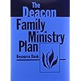 Deacon Family Ministry Plan Resource Book: Chandler, Charles ...