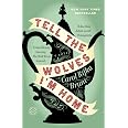 Tell the Wolves I'm Home: Brunt, Carol Rifka: 9780812982855: Amazon.com ...