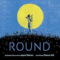 Amazon.com: Round: 9780544387614: Sidman, Joyce, Yoo, Taeeun: Books
