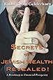 Secrets of Jewish Wealth Revealed : A roadmap to financial Prosperity ...