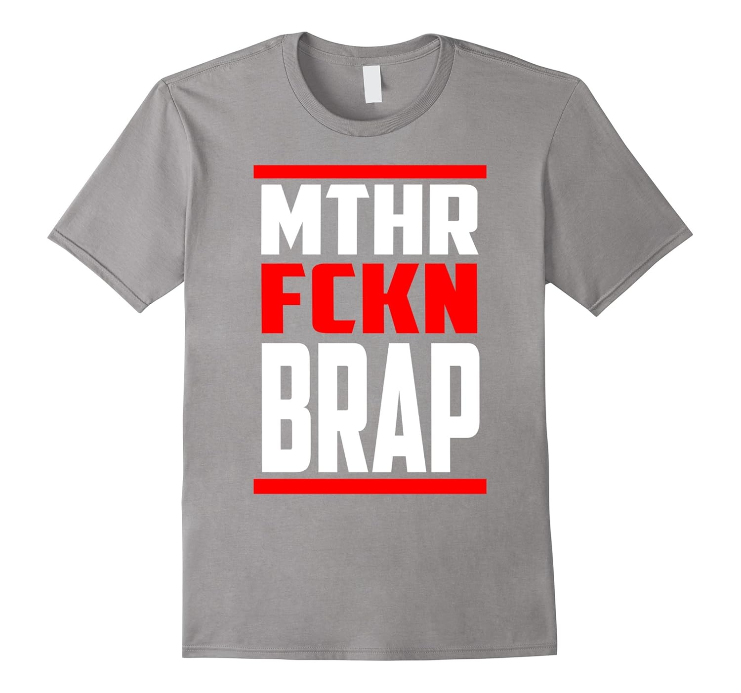MTHR FCKN BRAP – Funny biker saying T-shirt – Biker quote-CL – Colamaga