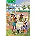 Girl Scouts: Anika and the Great Dog Rescue (A Girl Scouts Novel, 2 ...