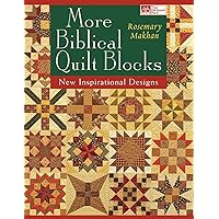 More Biblical Quilt Blocks: Makhan, Rosemary: 9781564775818: Amazon.com ...
