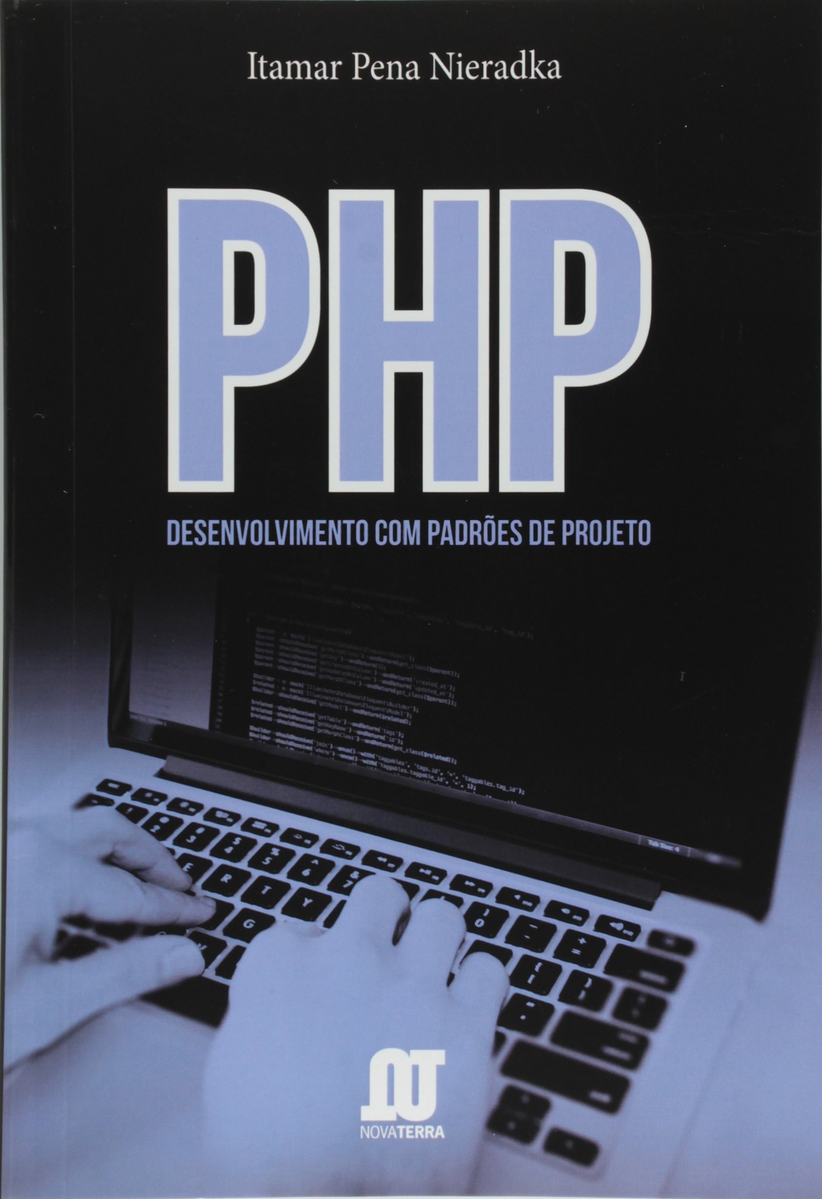 Php Estruturado Orientado A Objetos E Padrões De Projeto Pdf Itamar Pena Nieradka