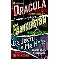Frankenstein, Dracula, Dr. Jekyll and Mr. Hyde (Signet Classics ...