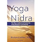 Yoga Nidra: A Meditative Practice for Deep Relaxation and Healing ...