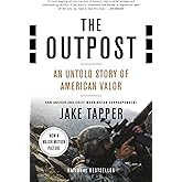 The Outpost: An Untold Story of American Valor: Tapper, Jake: 9780316185394: Amazon.com: Books